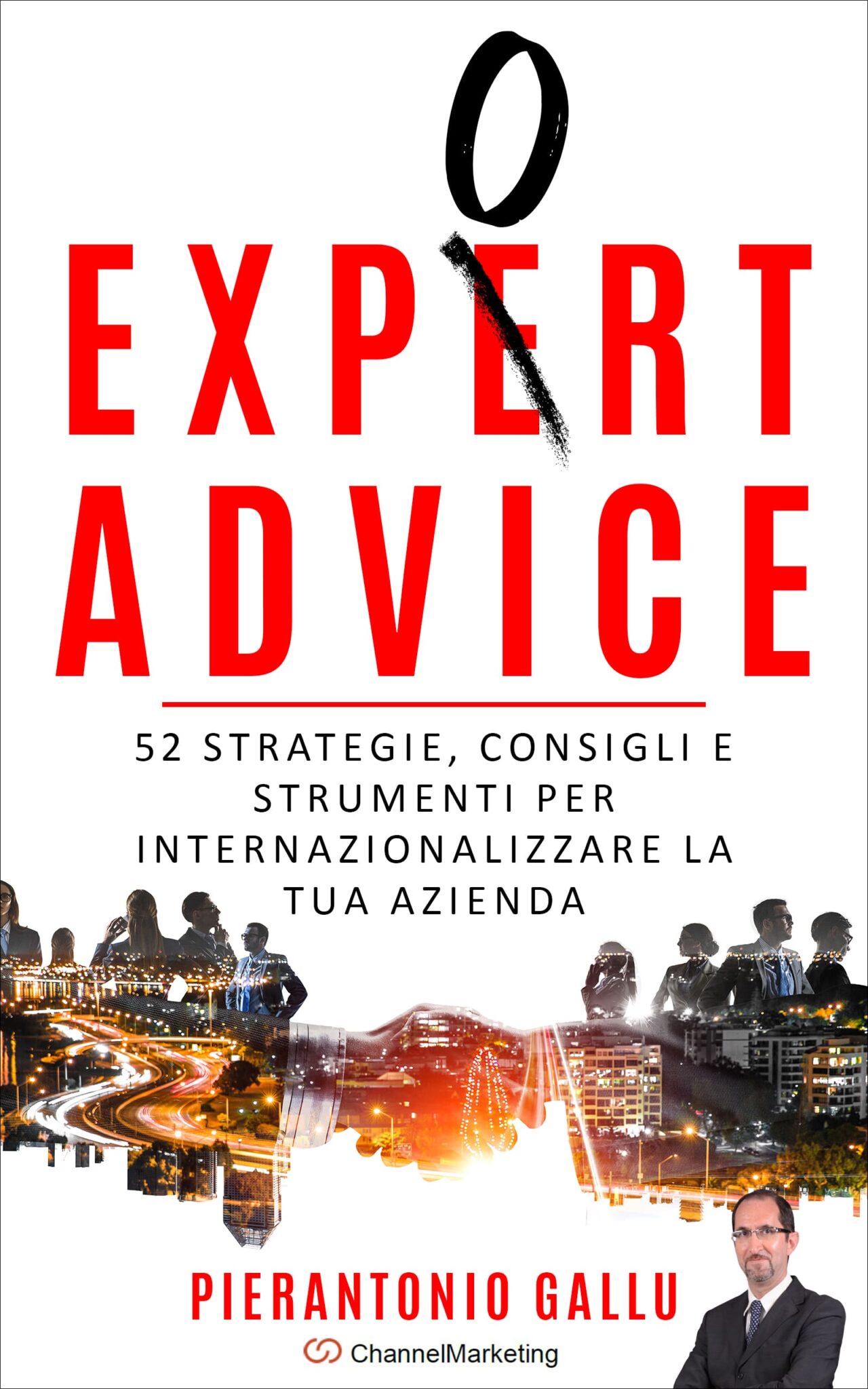EXPORT ADVICE: 52 Strategie, consigli e strumenti per ...